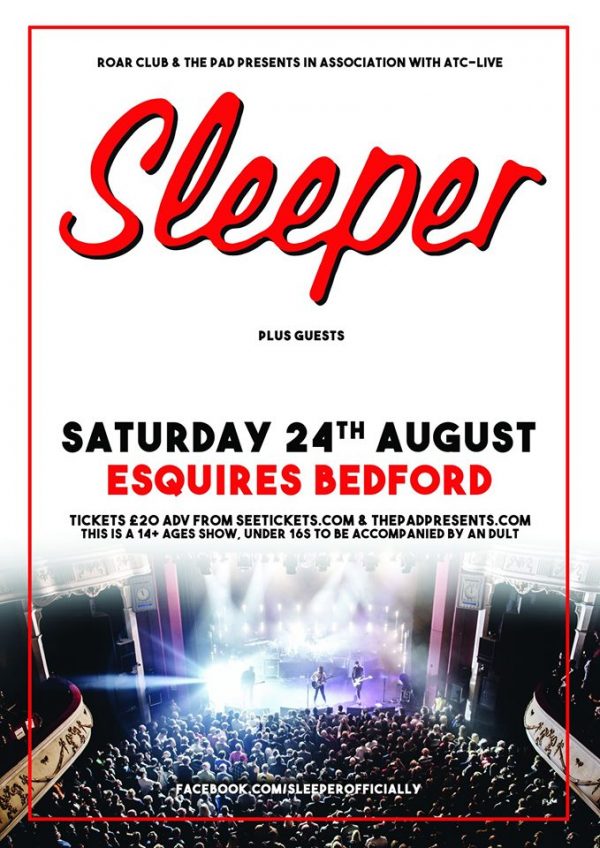 Sleeper / Saturday 24th August / Bedford Esquires