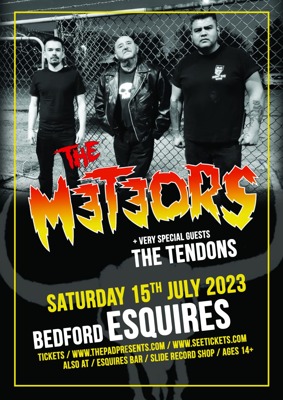The Meteors + The Tendons
