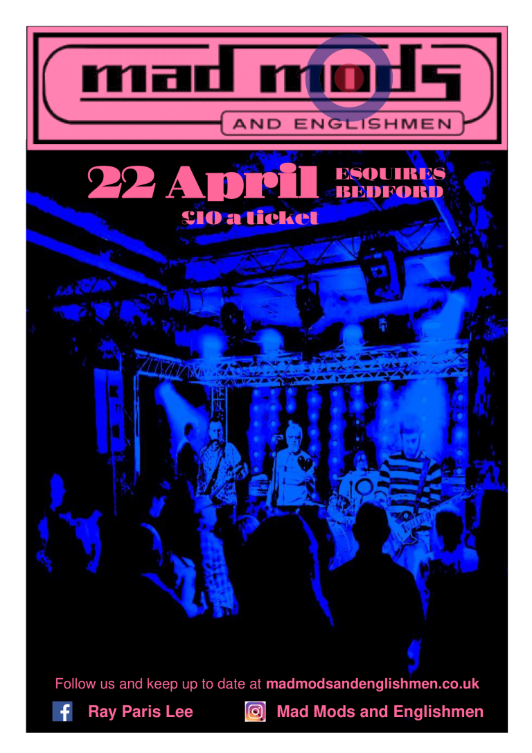 Mad Mods & Englishmen. ***Re-arranged Date***