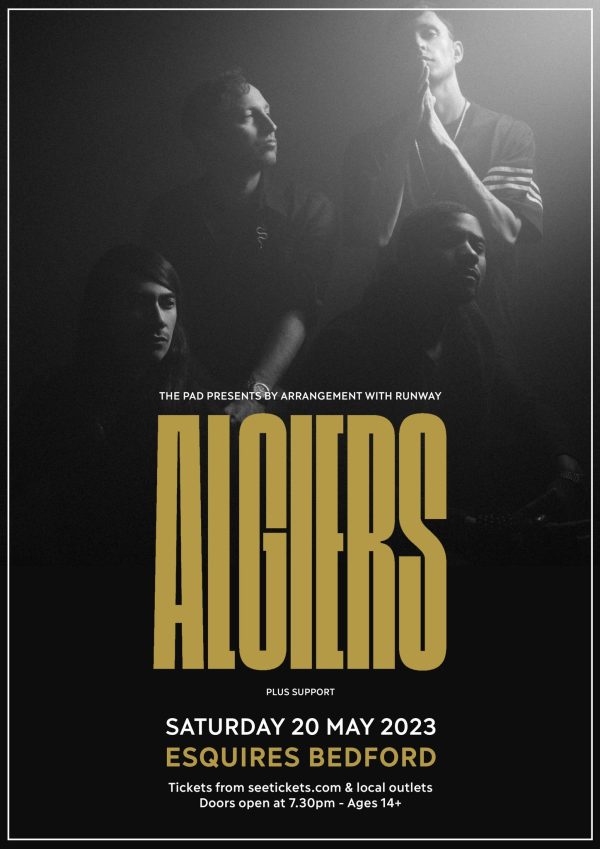 ALGIERS + Guests ***Event Cancelled***